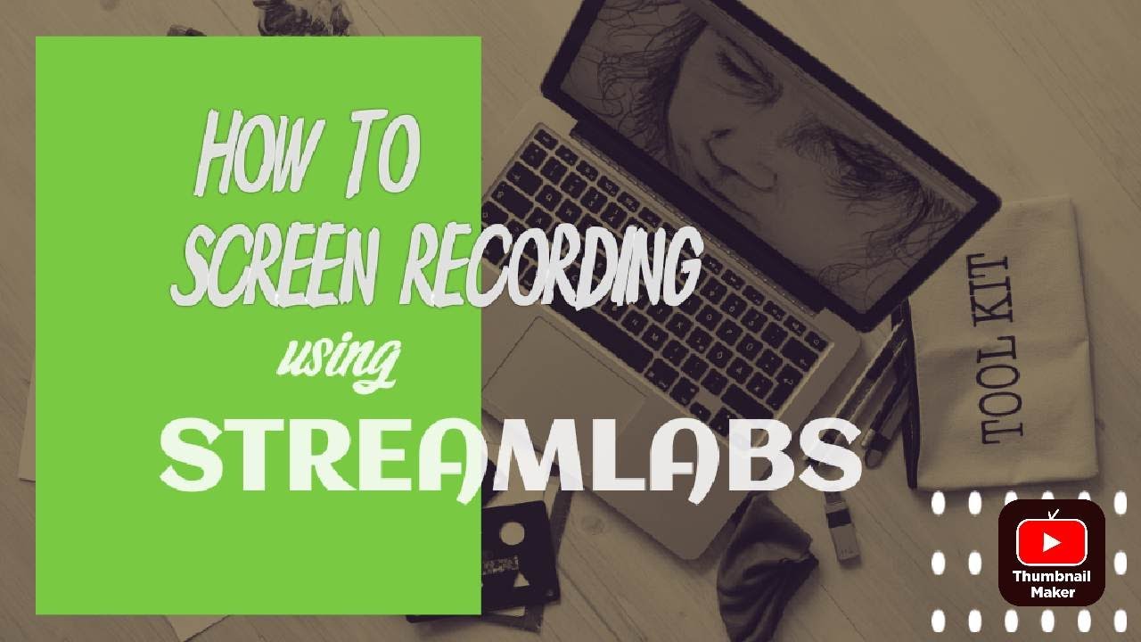 How To Screen Record Using STREAMLABS In Your PC YouTube how-to-screen-record-using-streamlabs-in-your-pc-youtube