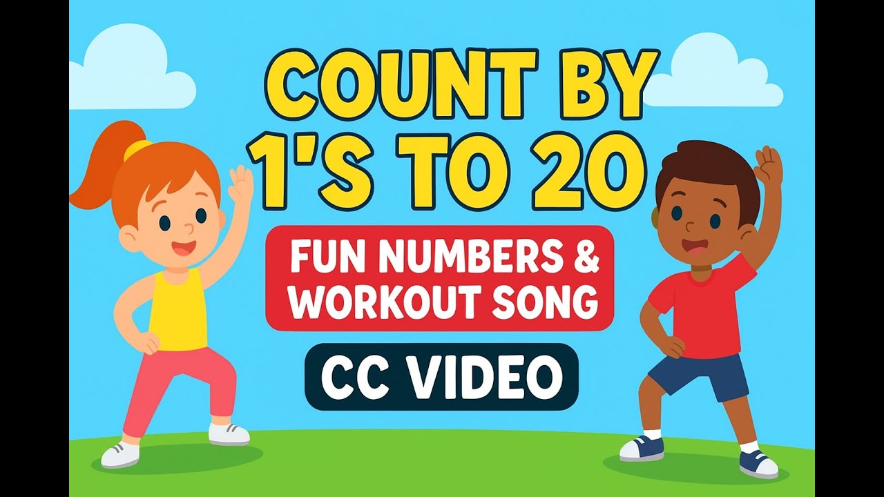 Count by 1’s to 20 | Fun Counting Song for Kids for Kids | CC Video # ...