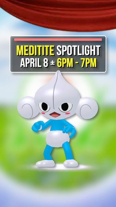 Meditite Spotlight Hour details in Pokemon GO! - YouTube