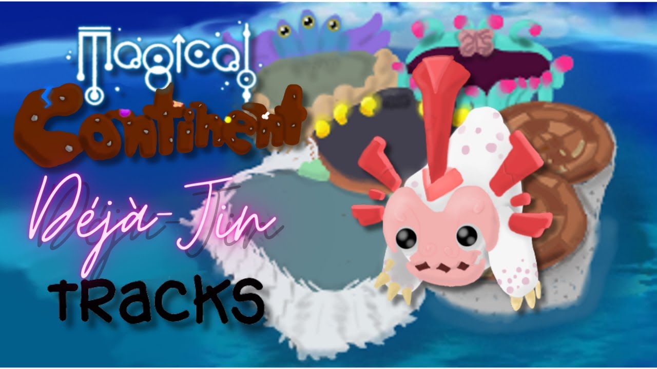 Déjà-Jin Tracks for Magical Continent - YouTube
