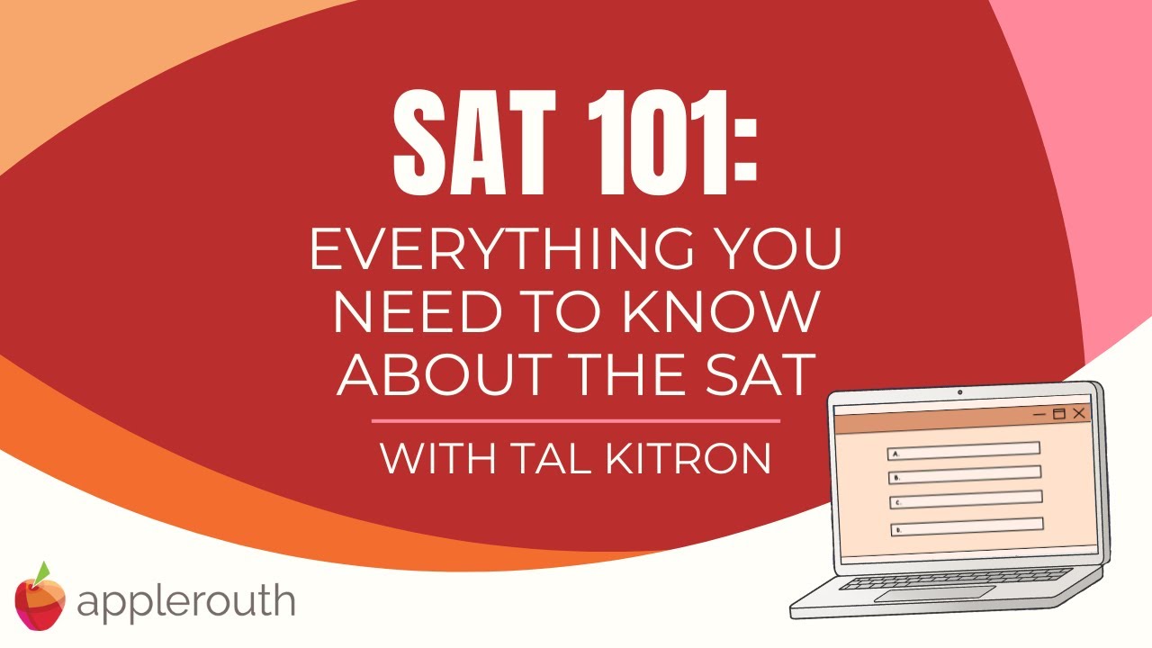 SAT 101: Everything You Need to Know About the SAT - YouTube