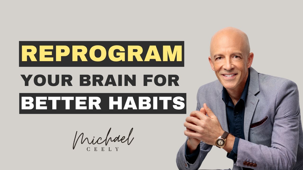 How to Reprogram Your Brain for Better Habits - YouTube