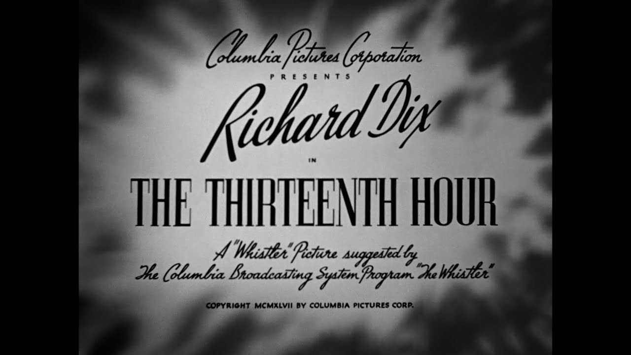 The Thirteenth Hour (1947) Full Movie | Public Domain | Richard Dix in ...