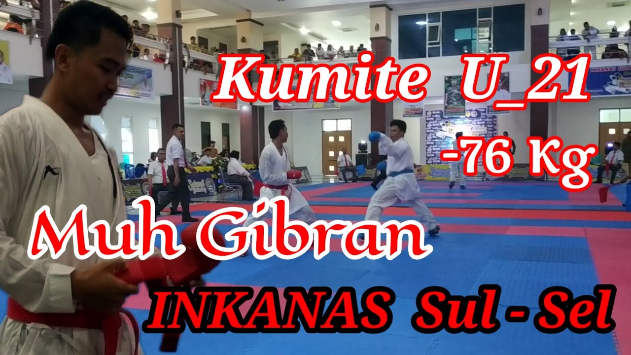 Kumite U_21 Kelas -76 Kg‼️Muh Gibran INKANAS Sulsel ‼️ Kejuaraan Karate ...