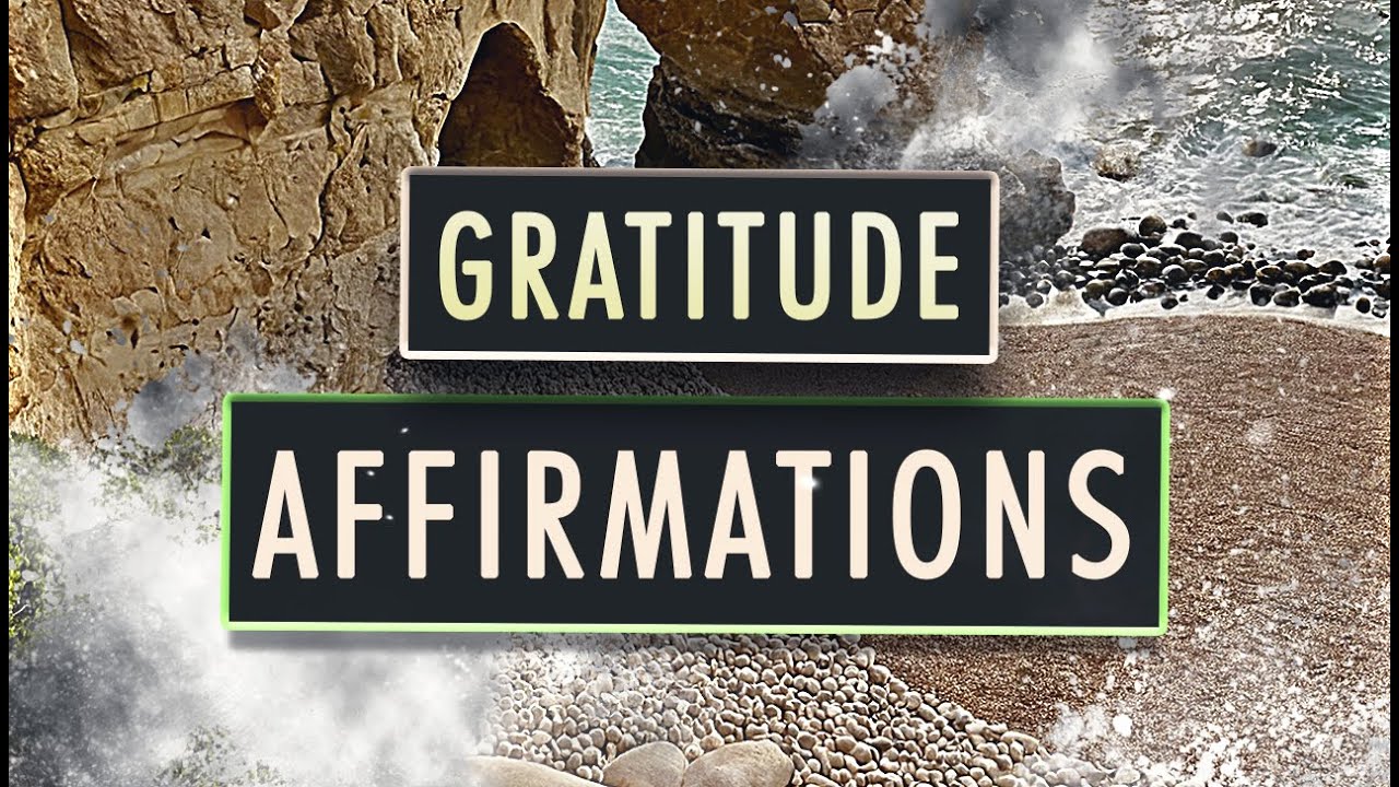 PROFOUND 10-MINUTE GRATITUDE AFFIRMATIONS | Change Your Life With Daily ...