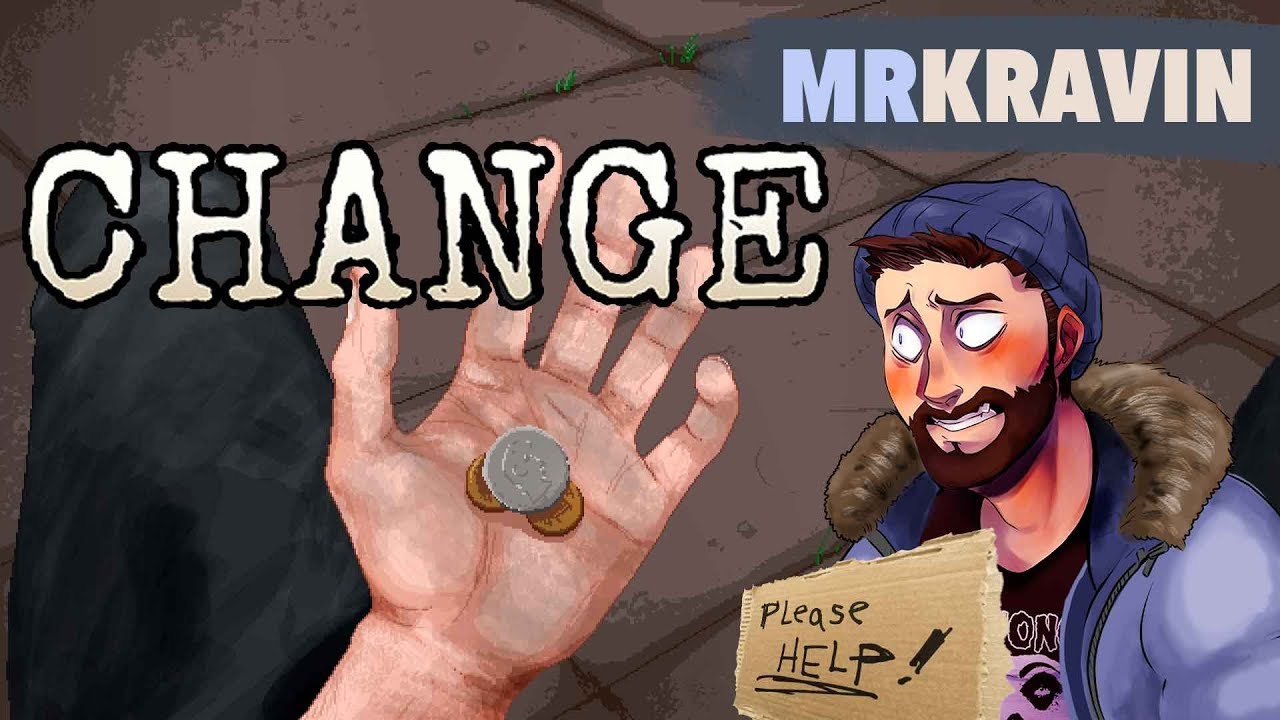 CHANGE - A Homeless Survival Experience - YouTube