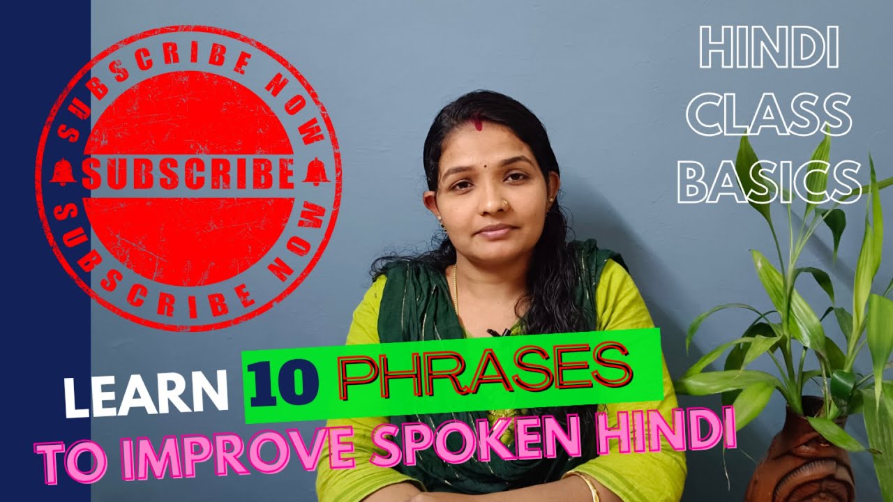 How to learn Hindi with TEN phrases/ Improve Spoken Hindi with phrases ...