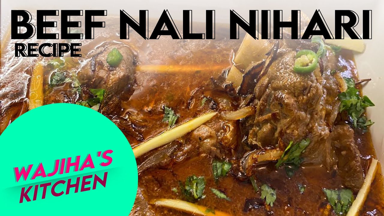 BEEF NALI NIHARI RECIPE | TASTY AND DELICIOUS | EID UL AZHA SPECIAL ...