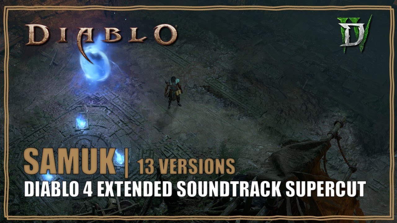 Diablo 4 Soundtrack Samuk Extended Vessel of Hatred Music Supercut ...