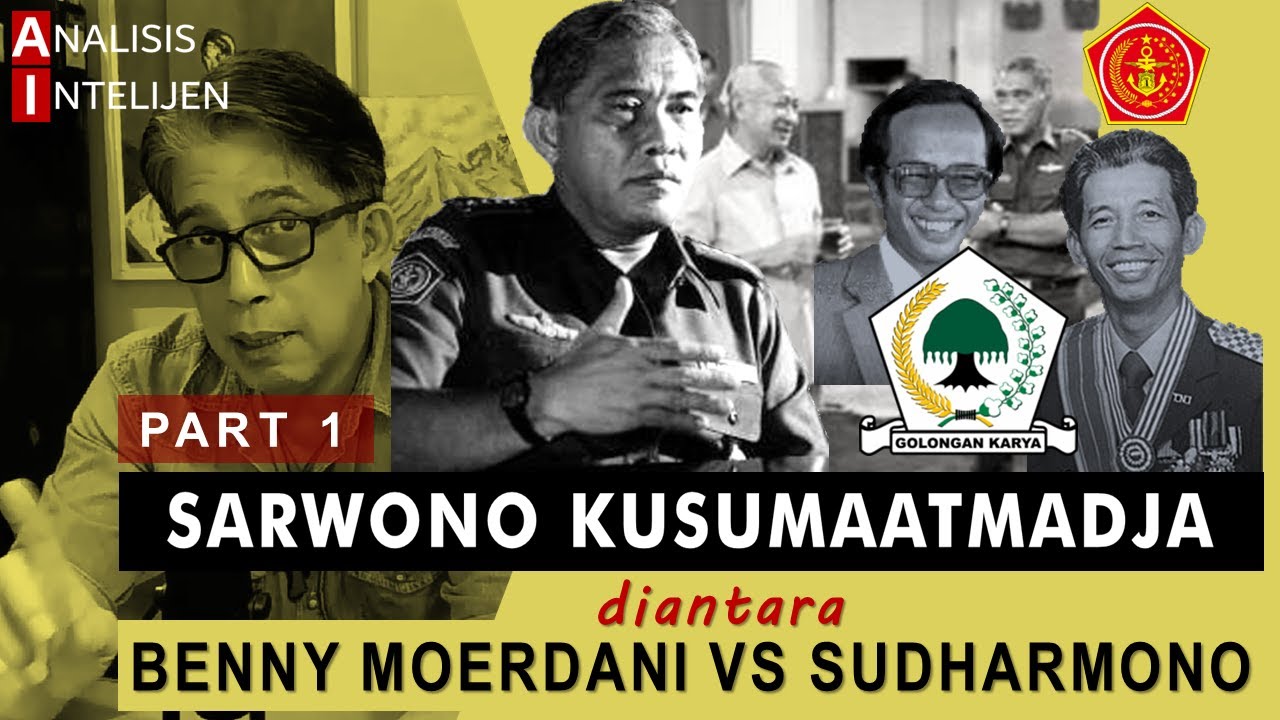 Analisis Intelijen: SARWONO KUSUMAATMADJA DIANTARA BENNY MOERDANI VS ...