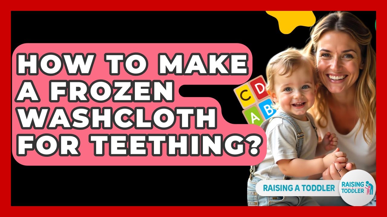 How To Make A Frozen Washcloth For Teething? - Raising A Toddler - YouTube