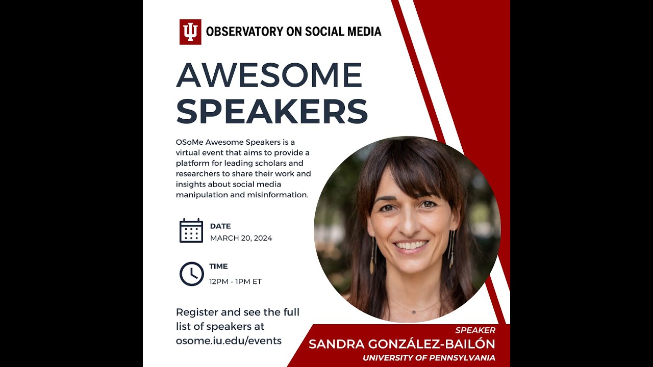 OSoMe Awesome Speakers - Sandra González-Bailón (University of ...