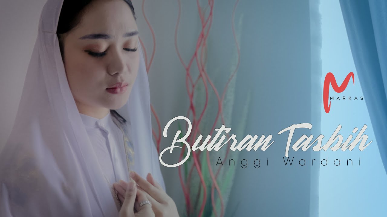 Butiran Tasbih - Anggi Wardani Official Video - YouTube
