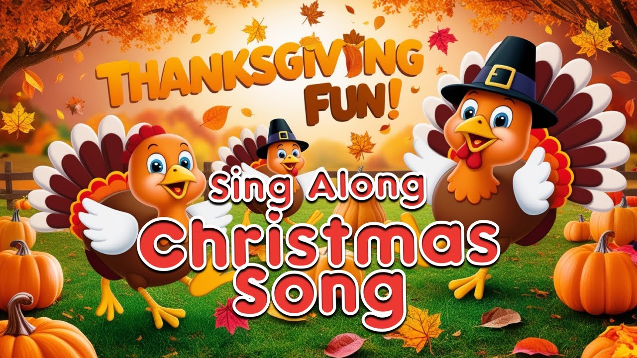 Say Hello to the CUTEST Little Turkeys in a FUN 2025 Thanksgiving Song ...