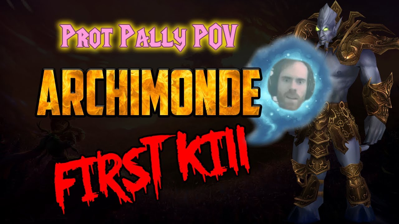 Archimonde Prot Paladin MT POV First Kill - TBC Classic - YouTube