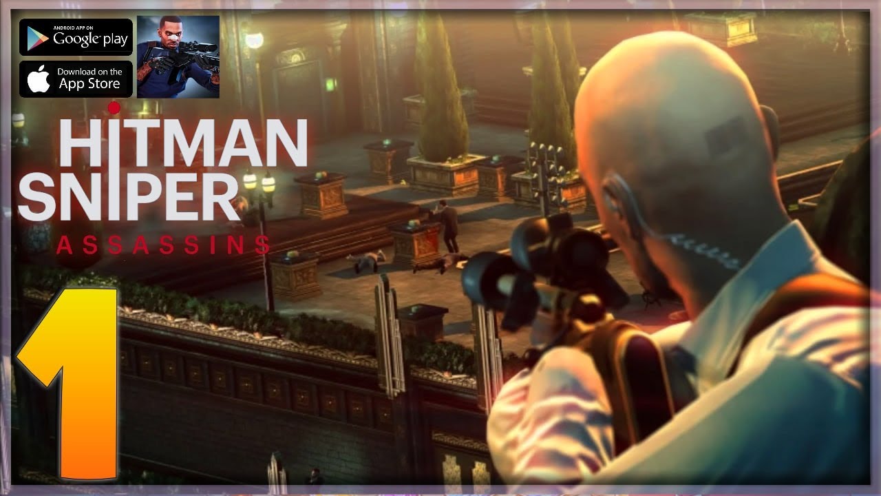 HITMAN SNIPER ASSASSINS Gameplay #1(Android/iOS) ICA Training Tutorial ...