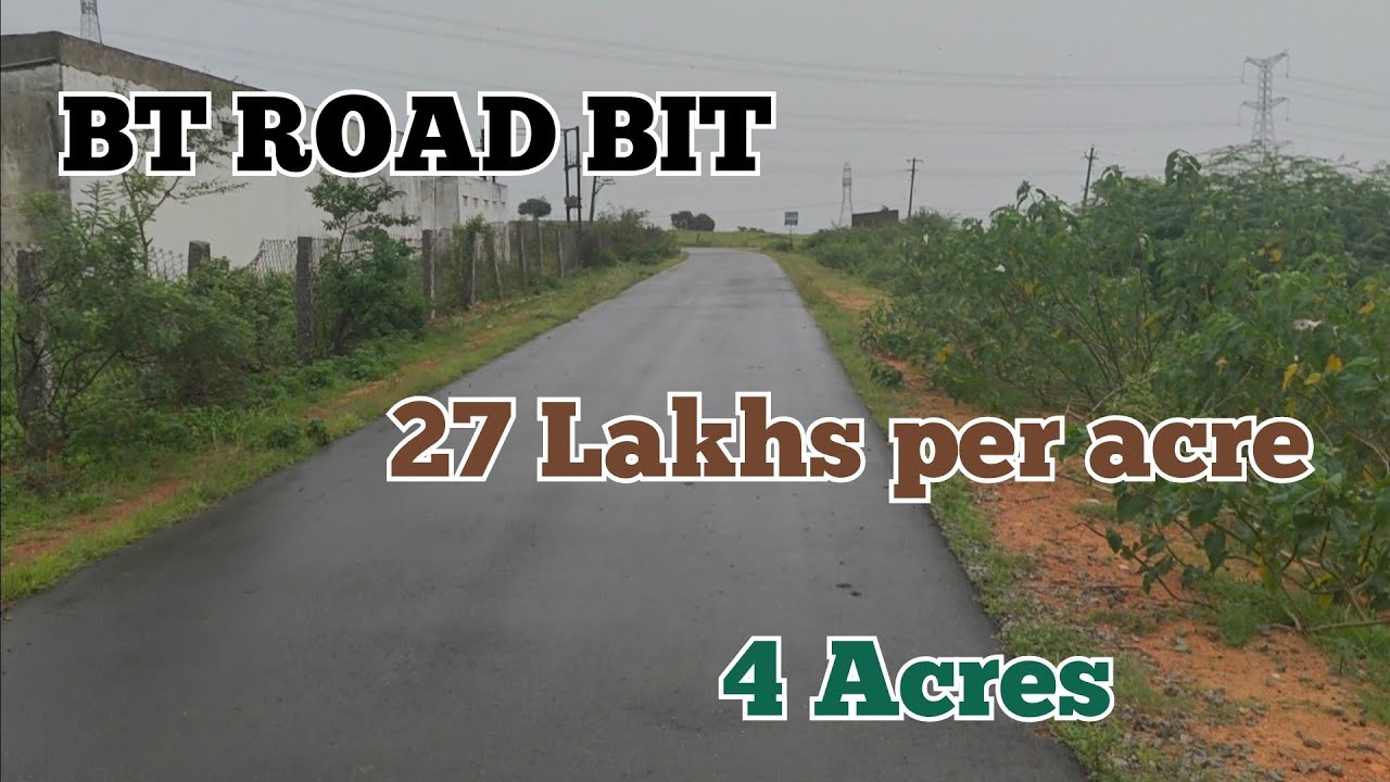 BT ROAD BIT 27 Lakhs per acre 4 Acres agriculture land For Sale - YouTube