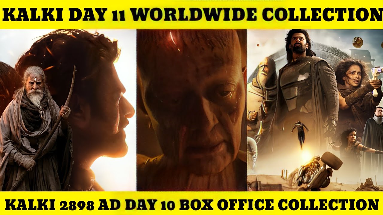 Kalki 2898 AD Day 11 Box Office Collection | Kalki Day 10 Worldwide Box ...