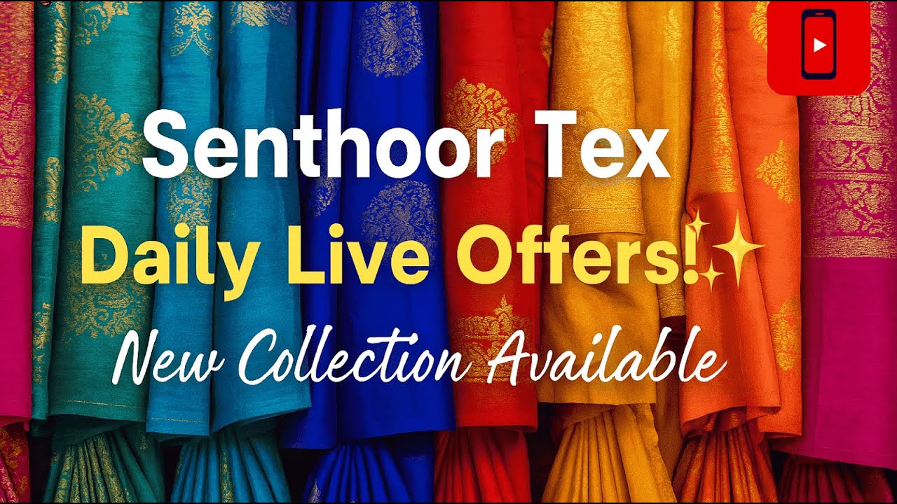 👗 Senthoor Tex LIVE SALE is ON! Grab daily fashion offers 🎁 Shop fast ⏳ ...