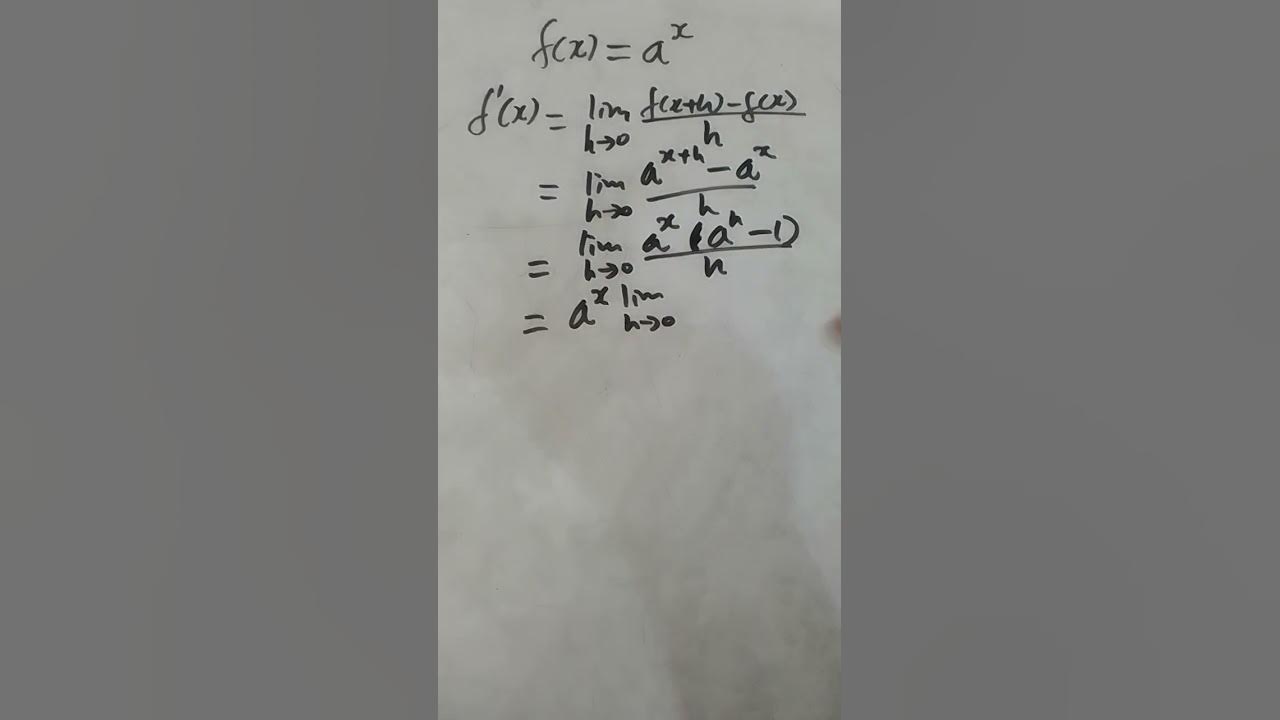 Deriving the derivative of the exponential function a^x from first principles. - YouTube