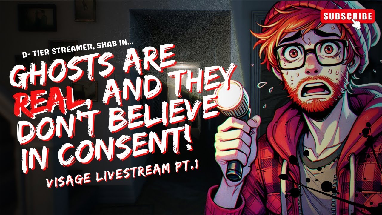 Ghosts Are Real & They Don't Believe In Consent - Visage Livestream (1 ...