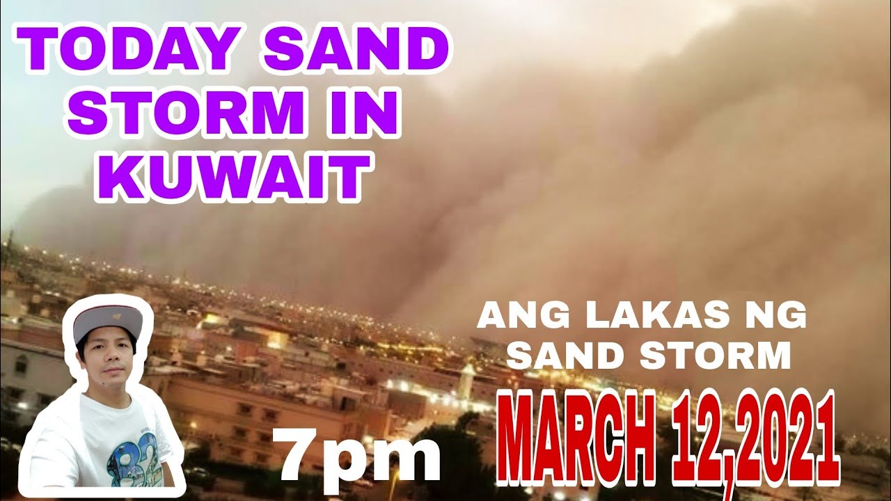 TODAY SAND STORM IN KUWAIT - YouTube