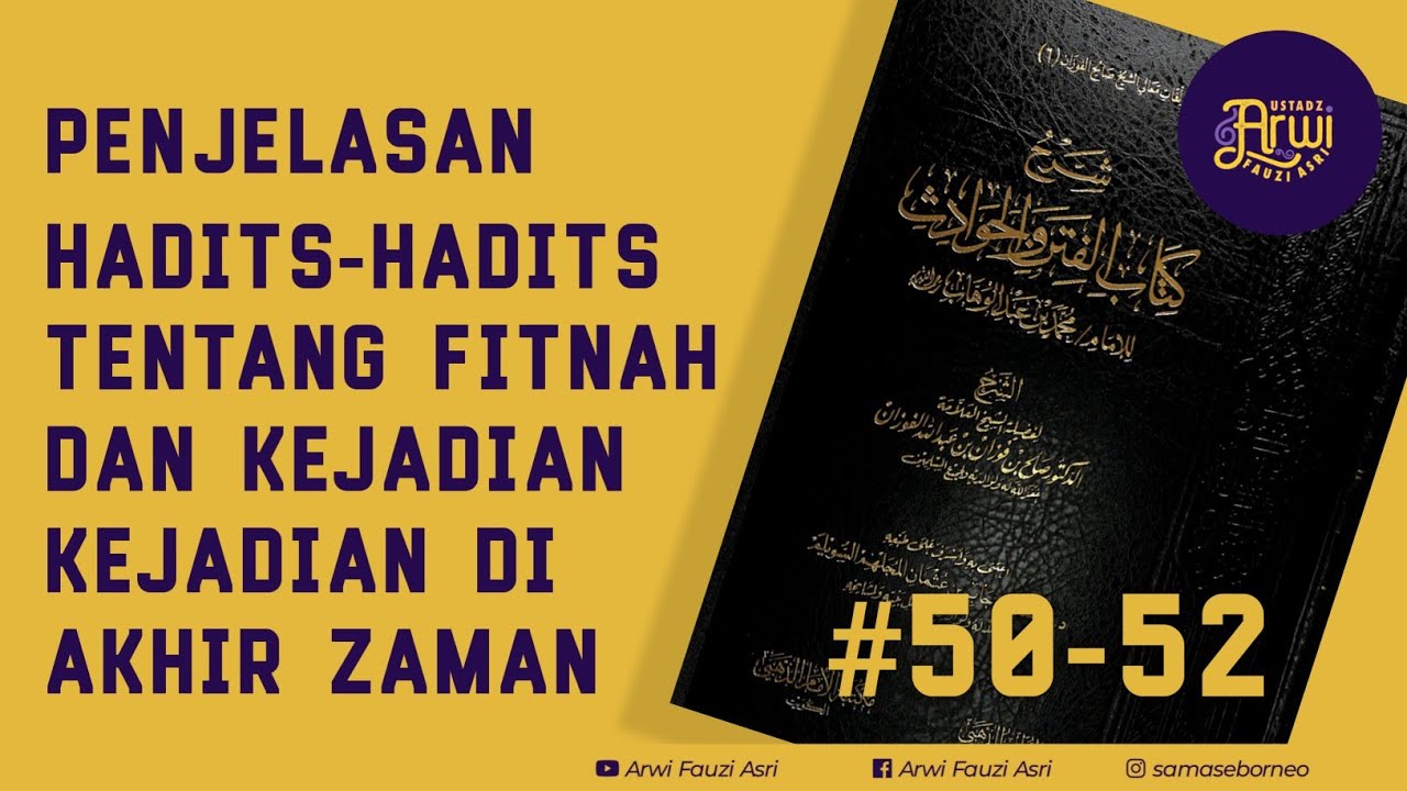 Hadits Tentang Fitnah dan Kejadian-kejadian Di Akhir Zaman || 50-52 ...