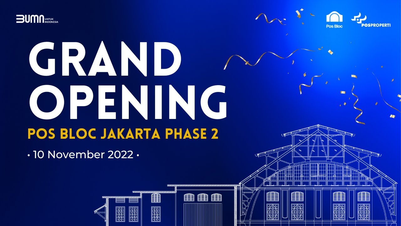 POS BLOC JAKARTA TAHAP 2 GRAND OPENING Bersama Menteri BUMN dan ...