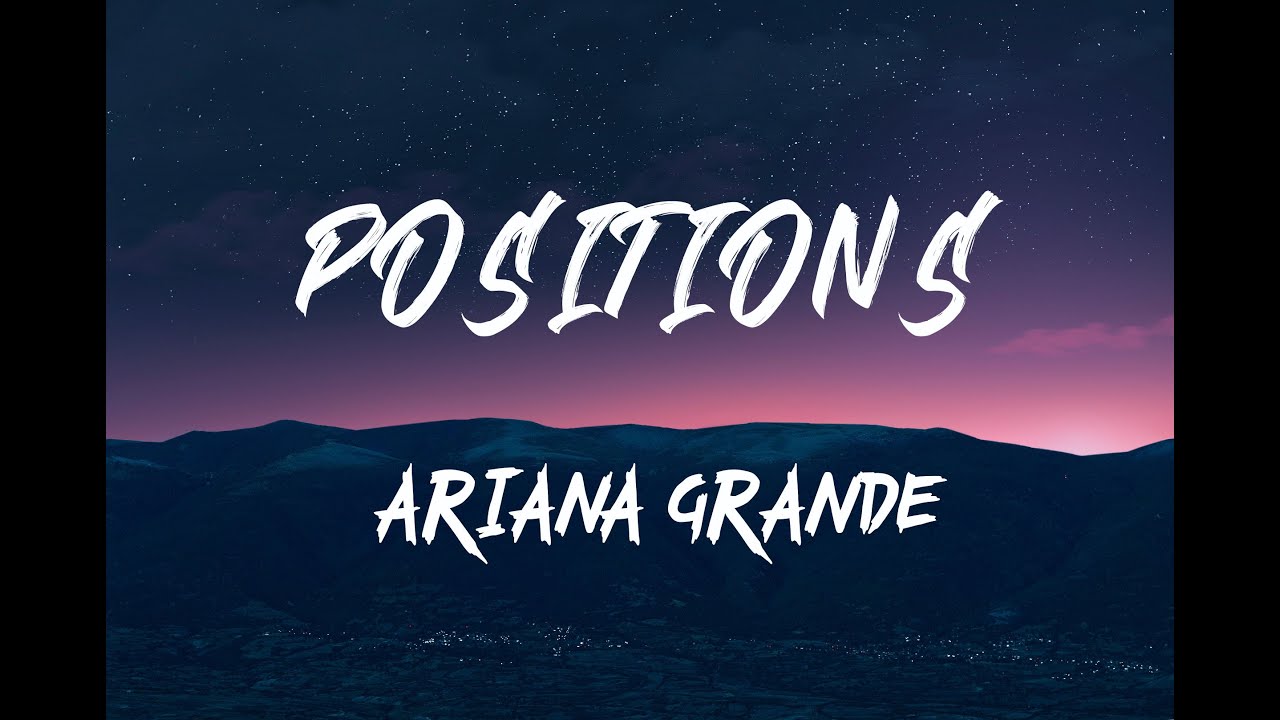 ARIANA GRANDE - Positions (Lyrics) - YouTube
