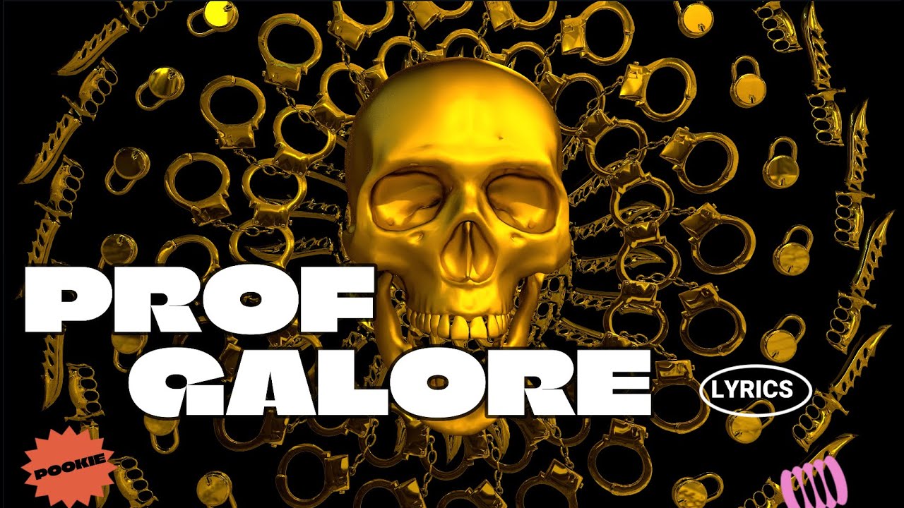 PROF - “Galore" [Lyrics] Panty Lover Danny Glover Mix | Showroom Partners Entertainment ...