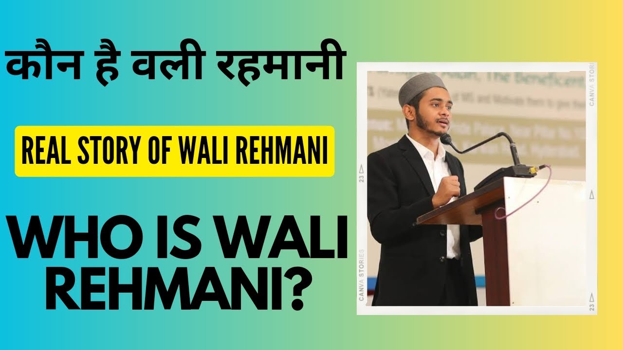 who is wali rehmani??? kaun hai wali rehmani - YouTube