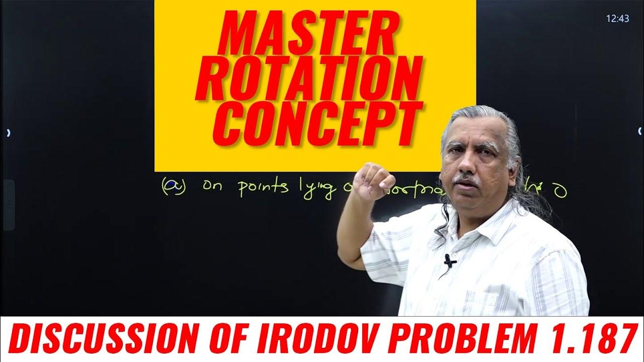 Master Rotation Concept Discussion of Irodov Problem 1.187 | Physics | NJ Sir - YouTube