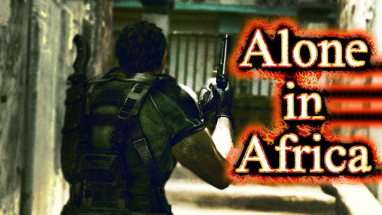 Resident Evil 5 GE Mod - Alone in Africa - YouTube