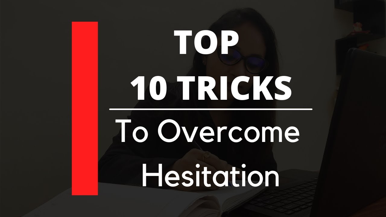How to overcome Hesitation? ( Top 10 tricks) | Speak Confidently with ...