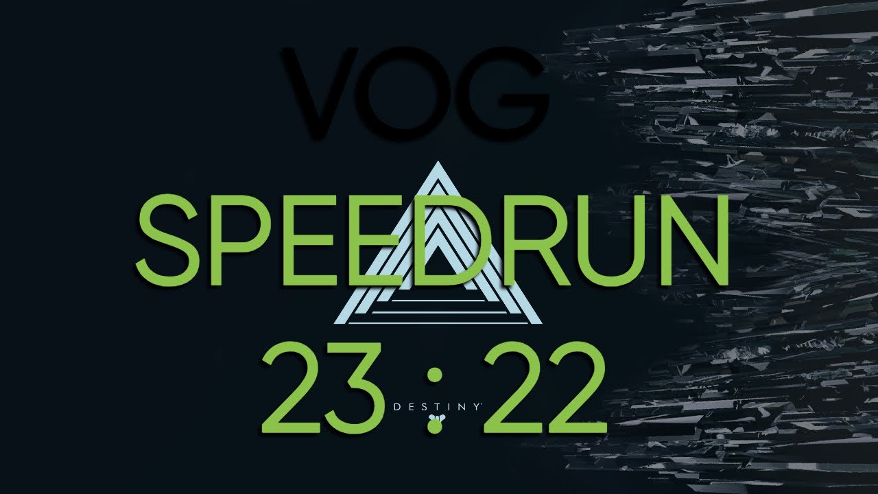 Destiny 2 - Speed run VOG (23.22 API) - YouTube