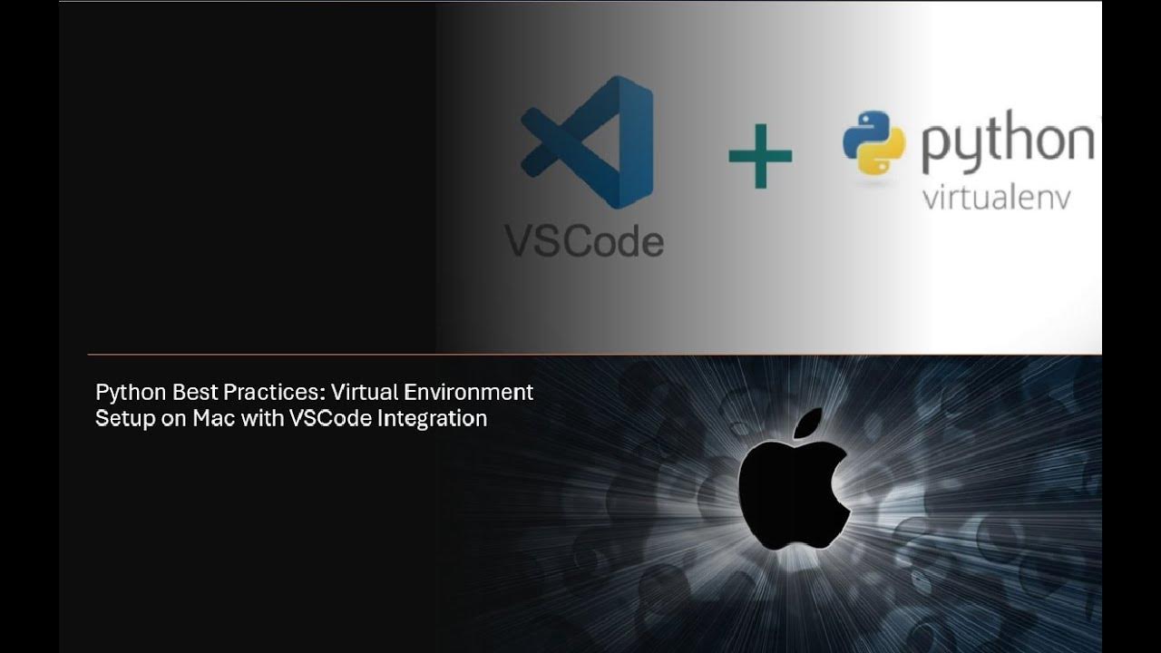 Set Up a Python Virtual Environment in VSCode on Mac | Python | Visual Studio Code | MAC - YouTube