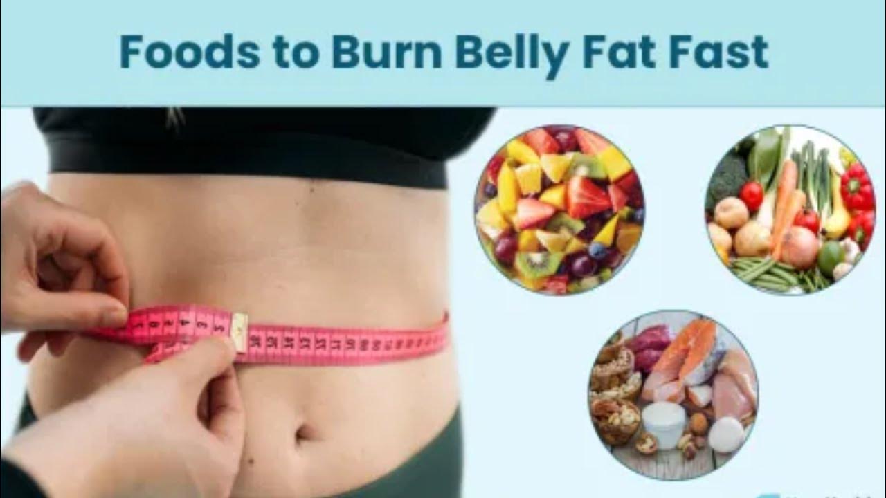 Top Foods To Burn Belly Fat Fast Youtube