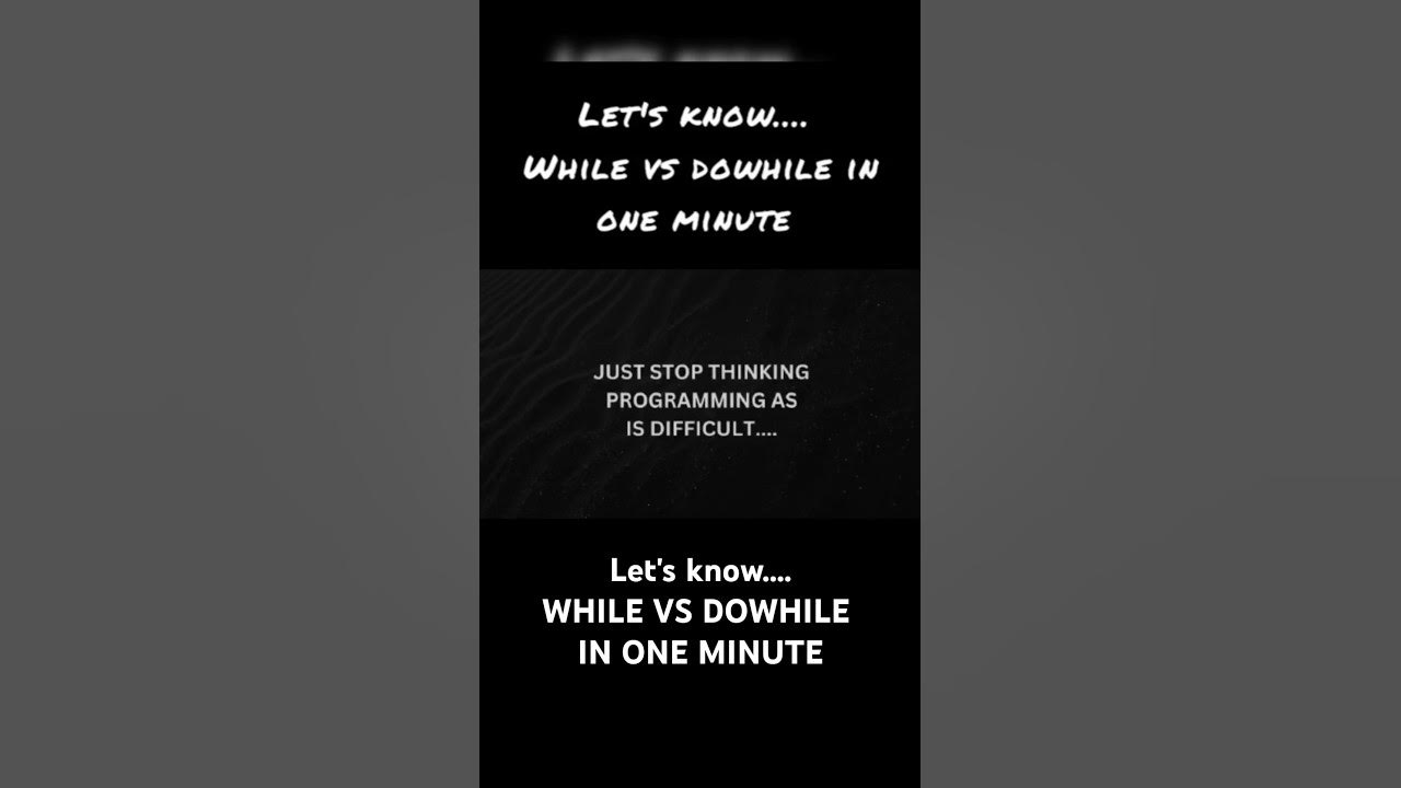 Lets Know While Vs Dowhile In 1 Minute Btechresourceprogrammingtricks