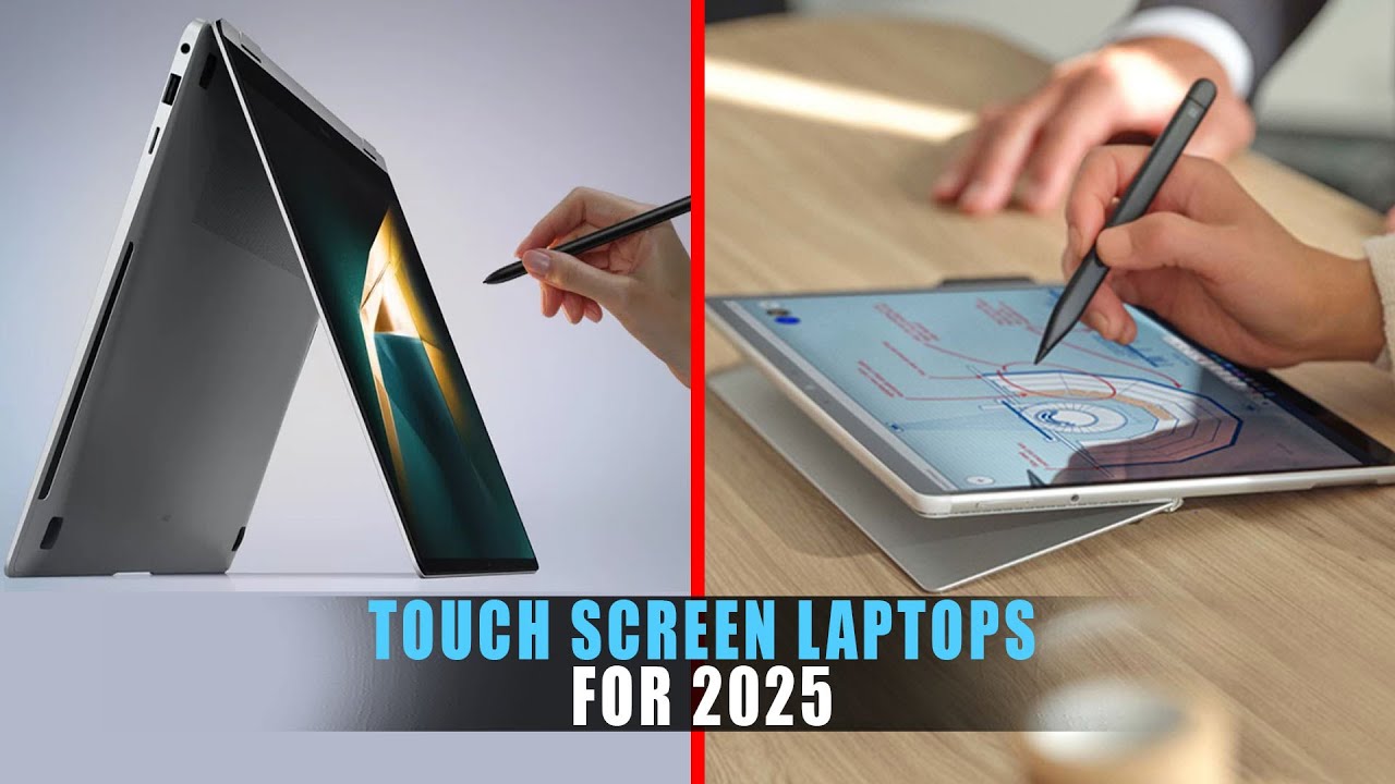 5 Best Touch Screen Laptops for 2025 - YouTube