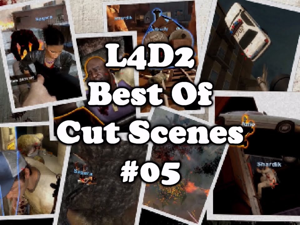 [L4D2] Best Of Cut Scenes #05 - YouTube