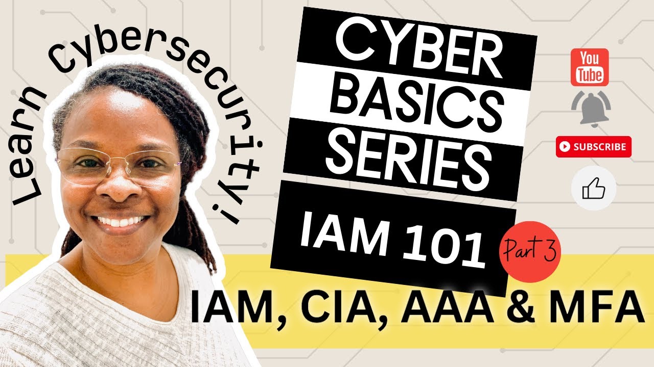 Hacking into cybersecurity by learning the basics: IAM 101 Part 3 - IAM ...