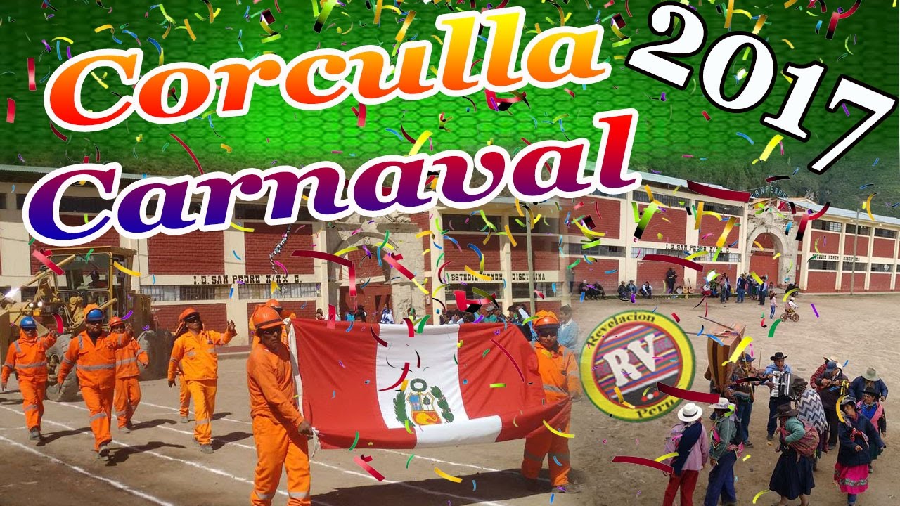 "CORCULLA 2017" - CARNAVAL AYACUCHANO (2017) - Paucar del Sara Sara ...