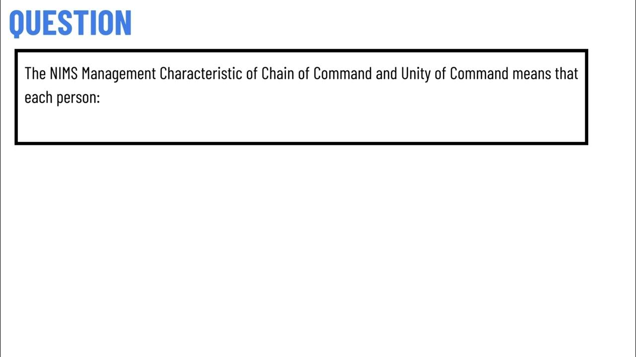 The NIMS Management Characteristic of Chain of Command and Unity of Command means that each ...