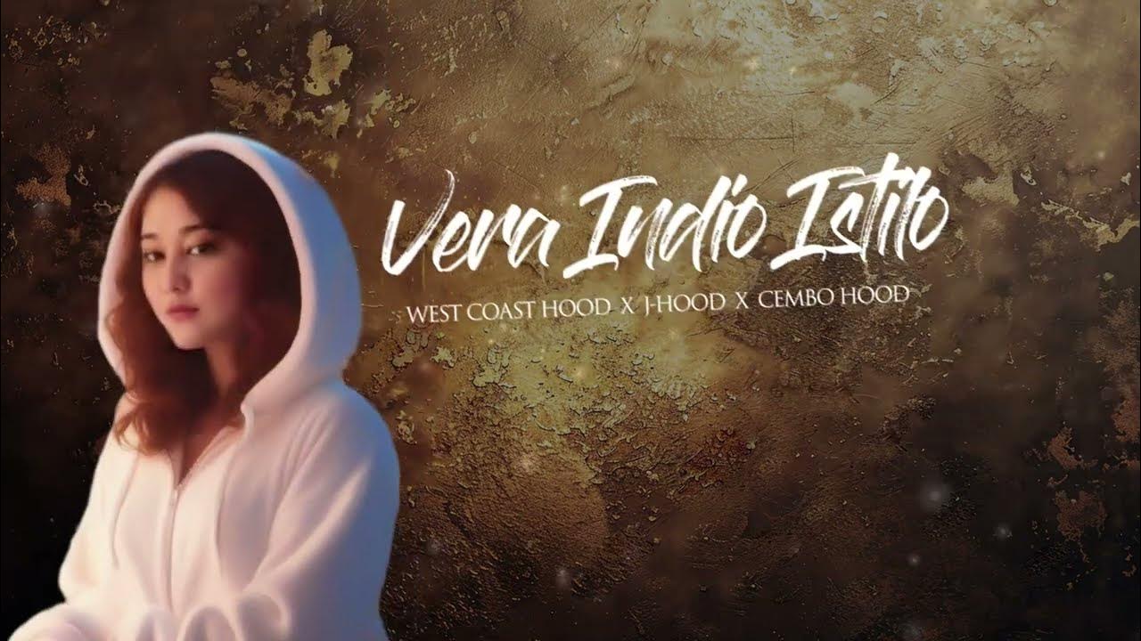 West Coast Hood - Vera Indio Istilo Ft. J-Hood x Cembo Hood - YouTube