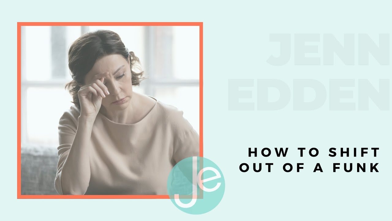 How To Shift Out Of A Funk - YouTube
