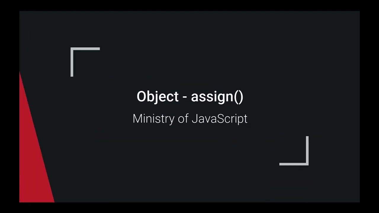 Javascript Objects Object Assign Youtube