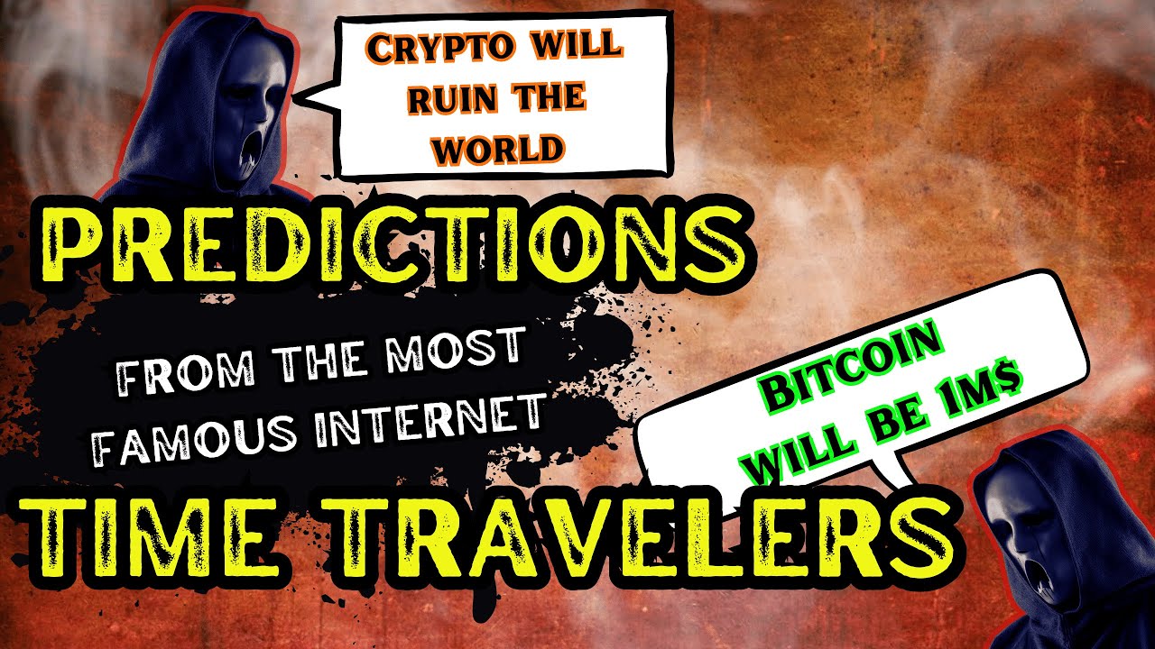 Predictions from the most famous internet time travelers! - YouTube