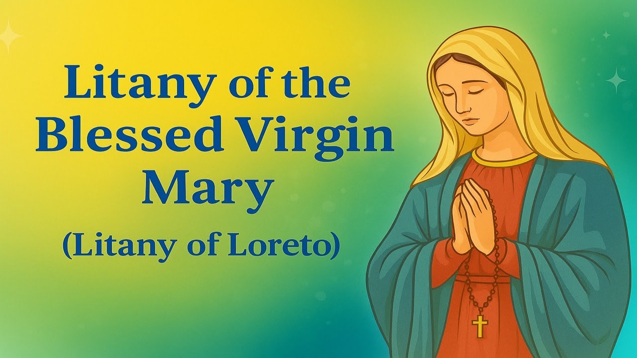 Litany of the Blessed Virgin Mary (Litany of Loreto) | Powerful Marian ...