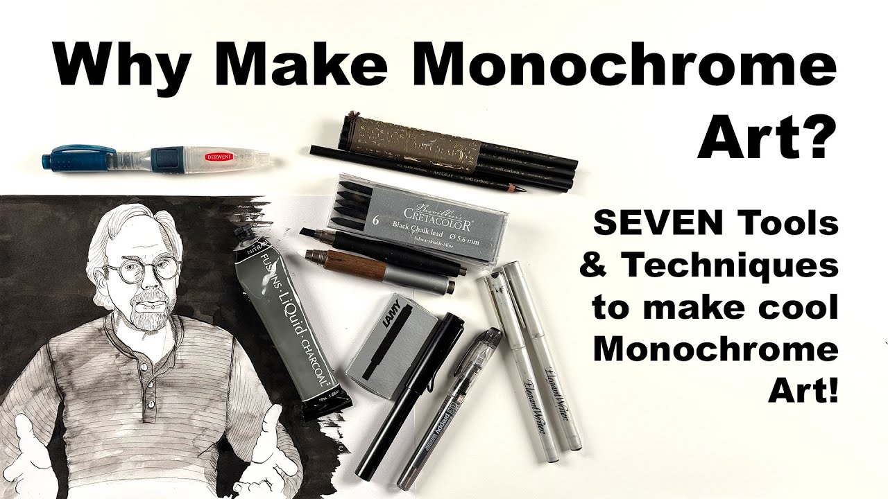 Why Make Monochrome Art? And Seven Tools & Techniques to make cool ...