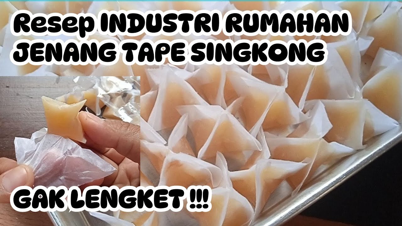 RESEP JENANG TAPE SINGKONG INDUSTRI RUMAHAN TERLARIS LEBARAN || TIPS ...